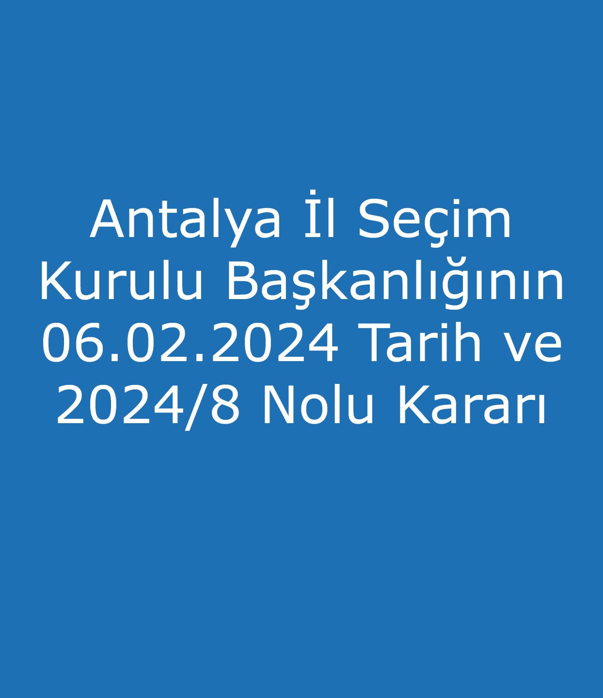 Kepez Belediyesi - Antalya İl Seçim Kurulu Başkanlığının 06.02.2024 ... Kepez Belediyesi - Antalya İl Seçim Kurulu Başkanlığının 06.02.2024 ...